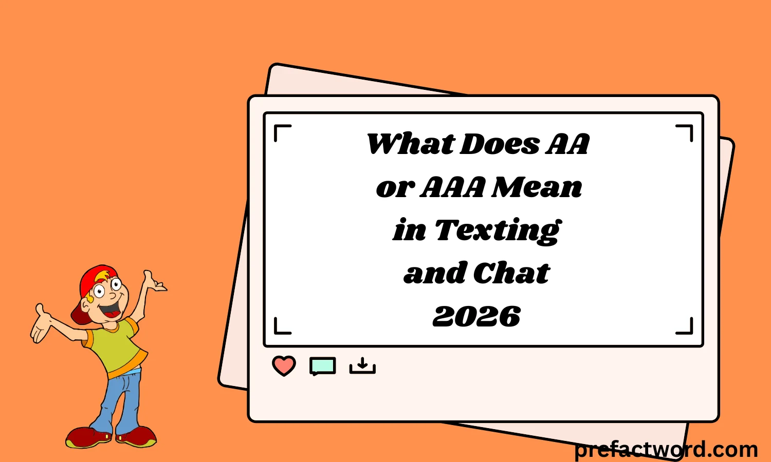 What Does AA or AAA Mean in Texting and Chat?2026